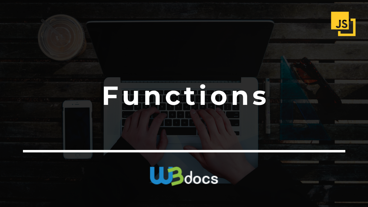 JavaScript Functions | W3Docs JavaScript Tutorial